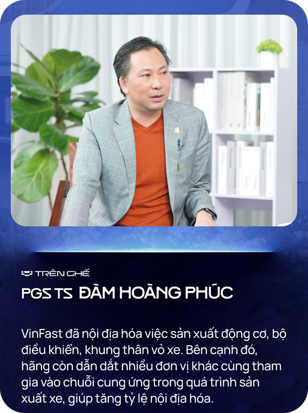 PGS.TS Đàm Hoàng Phúc: 'Chỉ cần nhìn bu lông là biết VinFast đã đi xa ...