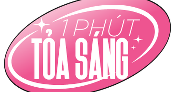 1 phút tỏa sáng: Tin tức, video, hình ảnh mới nhất trên Mực Tím