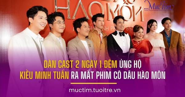 Dàn cast 2 ngày 1 đêm ủng hộ Kiều Minh Tuấn ra mắt phim Cô dâu hào môn
